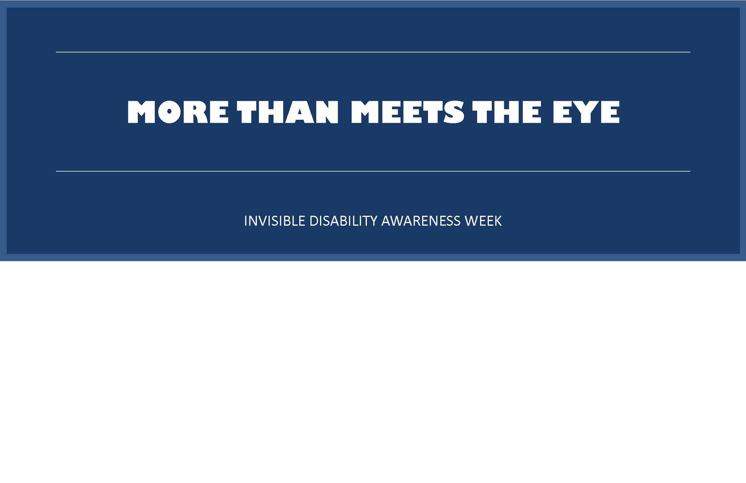 "More Than Meets the Eye" Invisible Disability Awareness Week - Truman ...